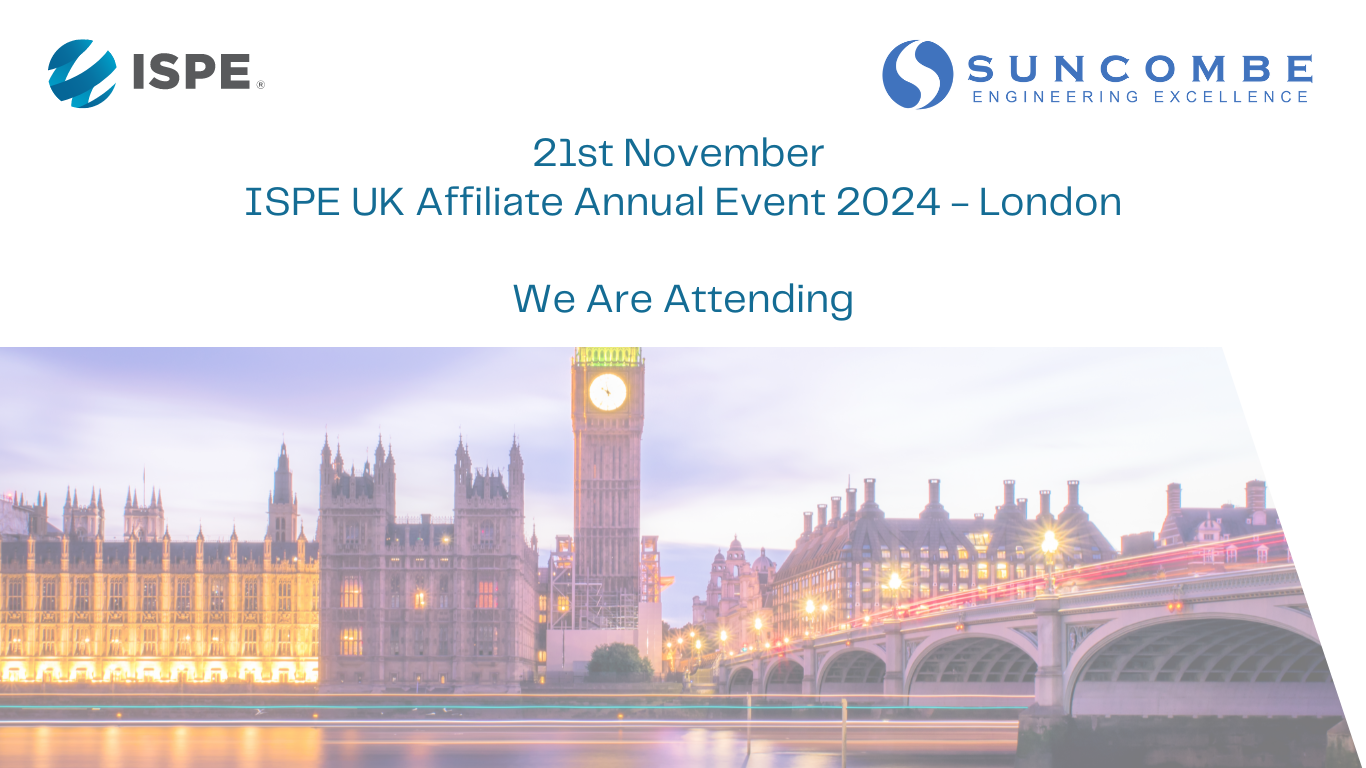 Suncombe at the 2024 ISPE UK Annual Conference: Navigating Tomorrow’s ...